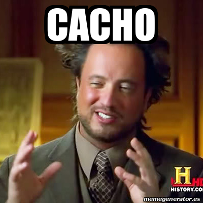 Meme Ancient Aliens - CACHO - 31661035
