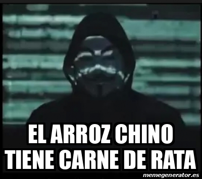 Meme Personalizado - El arroz chino tiene carne de rata - 31661845