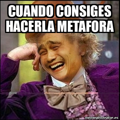 Meme Yao Wonka - cuando consiges hacerla metafora - 31661968