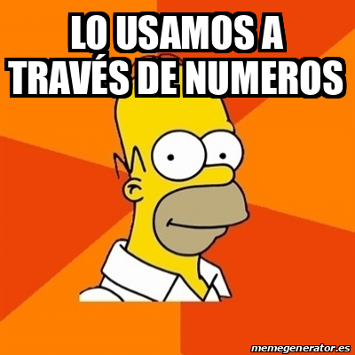 Meme Homer - lo usamos a TRAVÉS de numeros - 31662835