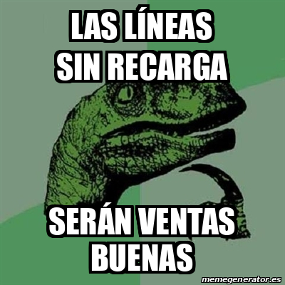 Meme Filosoraptor - las líneas sin recarga serán ventas buenas - 31662860
