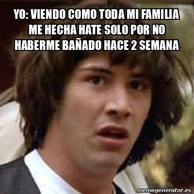 Meme Keanu Reeves - yo: viendo como toda mi familia me hecha hate solo ...