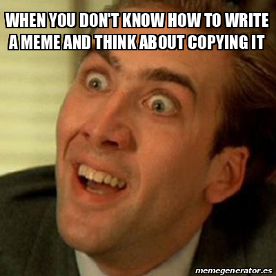 Meme No me digas - when you don't know how to write a meme and think ...