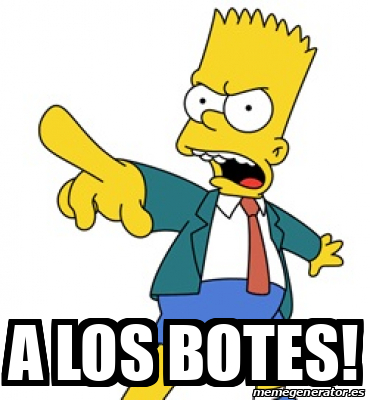 Meme Personalizado - a los botes! - 31668166