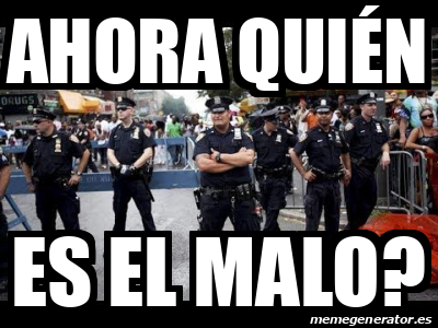 Meme Personalizado Ahora Quién Es El Malo 31668628