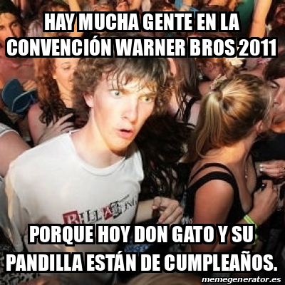 Meme Sudden Realization Ralph - Hay mucha gente en la Convención Warner ...