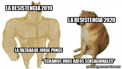 Meme Personalizado - la resistencia 2019