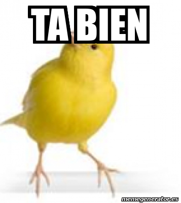 Meme Personalizado - ta bien - 31671972