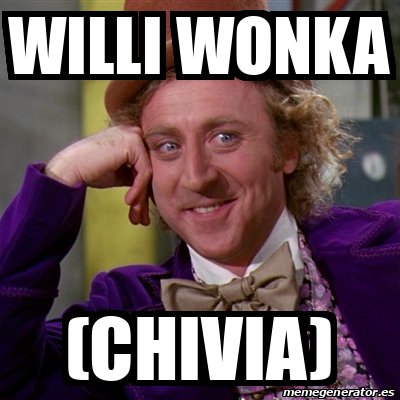 Meme Willy Wonka - willi wonka (chivia) - 31672223