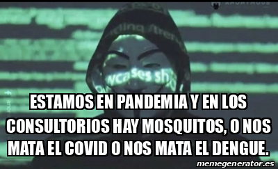 Meme Personalizado - Estamos en pandemia Y en los consultorios hay ...