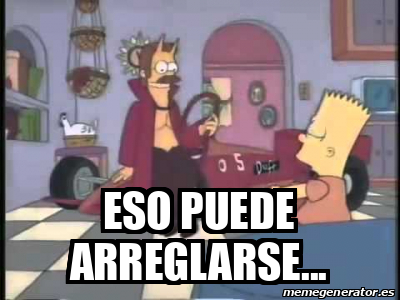 Meme Personalizado - Eso puede arreglarse... - 31672672