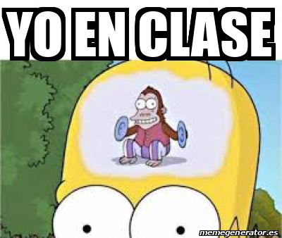 Meme Personalizado - Yo en clase - 31672898