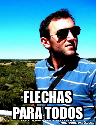 Meme Personalizado - Flechas para todos - 31674669