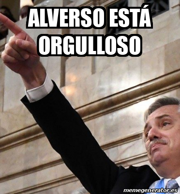 Meme Personalizado - Alverso está orgulloso - 31677380