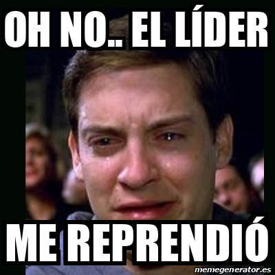 Meme crying peter parker - oh no.. el líder me reprendió - 31680359