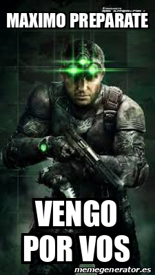Meme Personalizado - maximo preparate vengo por vos - 31681341