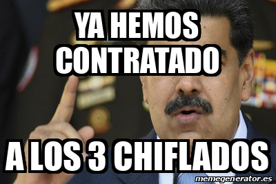 Meme Personalizado - Ya hemos contratado A los 3 chiflados - 31681842