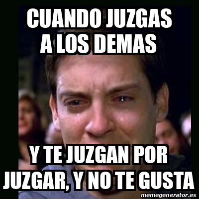 Meme crying peter parker - cuando juzgas a los demas y te juzgan por ...