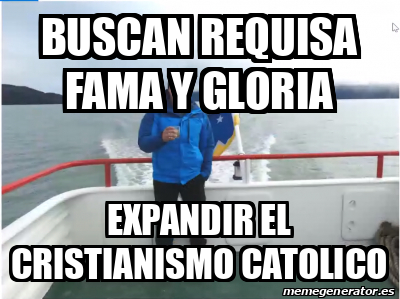 Meme Personalizado - buscan REQUISA fama y gloria expandir el ...