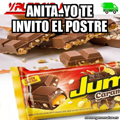 Meme Personalizado - Anita..yo te invito el postre - 31686835