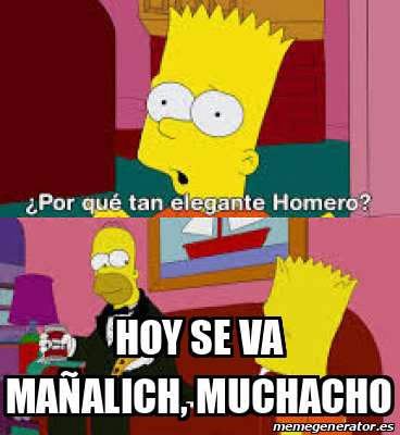 Meme Personalizado - Hoy se va Mañalich, muchacho - 31688838