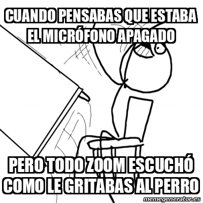 Meme Desk Flip Rage Guy - cuando pensabas que estaba el micrófono ...