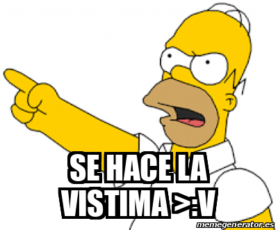 Meme Personalizado - se hace la vistima >:v - 31689120