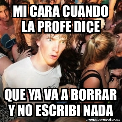 Meme Sudden Realization Ralph - mi cara cuando la profe dice que ya va ...