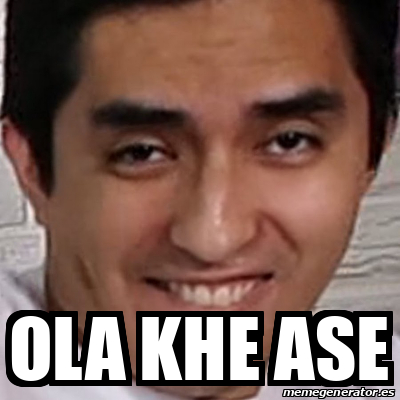 Meme Personalizado - ola khe ase - 31690058