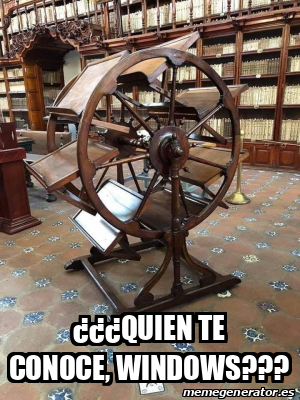 Meme Personalizado - ¿¿¿quien te conoce, windows??? - 31690694