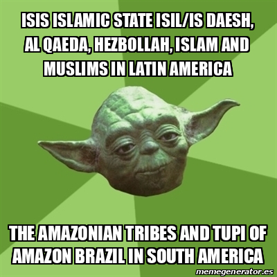 Meme Yoda - ISIS Islamic State ISIL/IS Daesh, Al Qaeda, Hezbollah ...