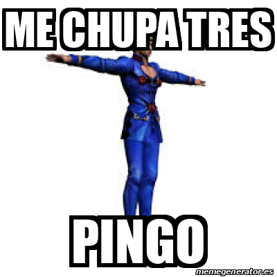 Meme Personalizado - ME CHUPA TRES PINGO - 31691014
