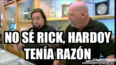 Meme Personalizado - no sé rick, hardoy tenía razón - 31691114