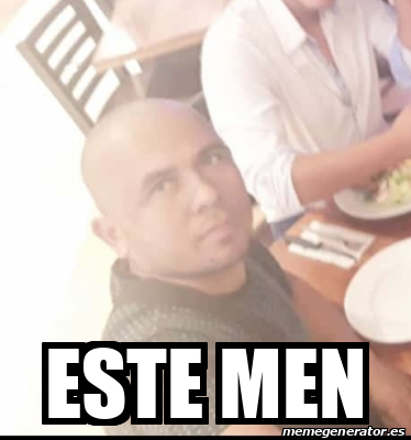Meme Personalizado - Este men - 31691365