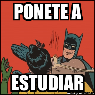Meme Batman slaps Robin - Ponete a Estudiar - 31691553