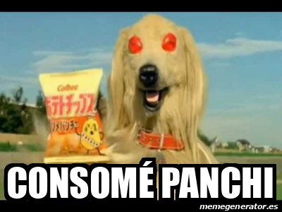 Meme Personalizado - CONSOMÉ PANCHI - 31691610