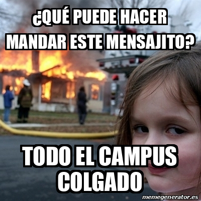 Meme Disaster Girl - ¿Qué puede hacer mandar este mensajito? Todo el ...