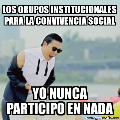 Meme Gangnam Style - los grupos institucionales para la convivencia ...