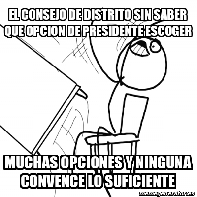 Meme Desk Flip Rage Guy - el consejo de distrito sin saber que opcion ...