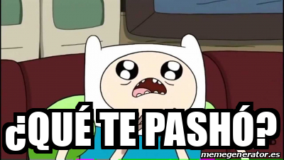 Meme Personalizado - ¿Qué te pashó? - 31693627