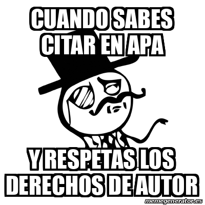 Meme Feel Like A Sir - Cuando sabes citar en apa y respetas los ...