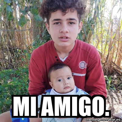 Meme Personalizado - mi amigo. - 31694500