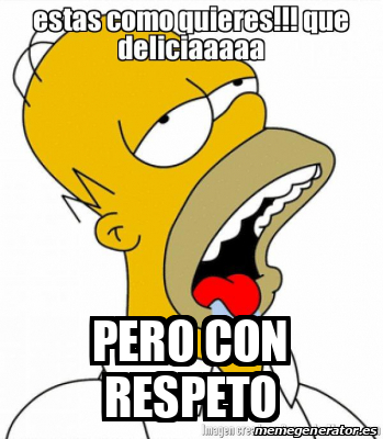 Meme Personalizado - Pero con respeto - 31694935