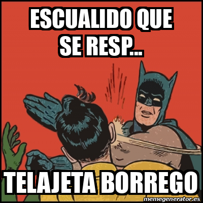 Meme Batman slaps Robin - escualido que se resp... telajeta borrego ...