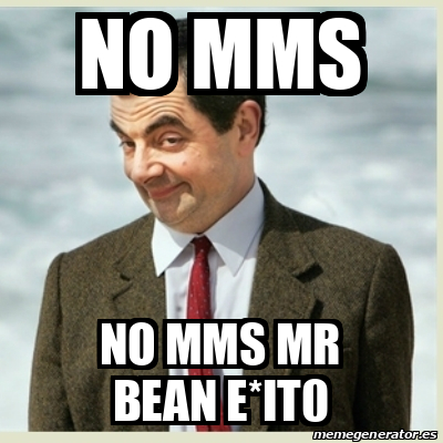 Meme Mr Bean - no mms no mms mr bean e*it0 - 31698675