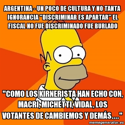 Meme Homer - argentina - un poco de cultura y no tanta ignorancia ...
