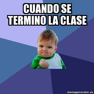 Meme Bebe Exitoso - cuando se termino la clase - 31076508