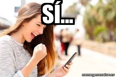 Meme Personalizado - SÍ... - 31701750