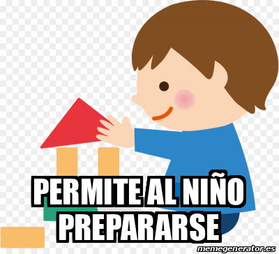 Meme Personalizado - permite al niño prepararse - 31702159