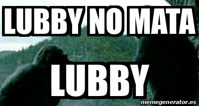Meme Personalizado - Lubby no mata lubby - 31705654
